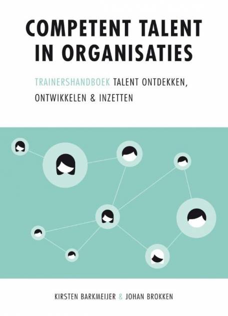 Competent talent in organisaties | Barkmeijer, Brokken | 9789088506291 ...
