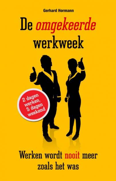 De omgekeerde werkweek | Hormann Goed | 9789089755407 | Boom