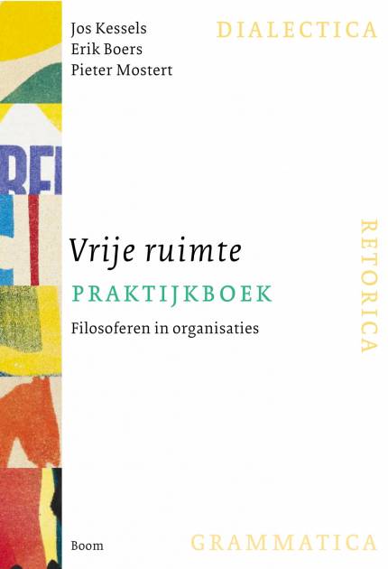 Vrije ruimte praktijkboek | Kessels, Boers, Mostert | 9789085065418 | Boom