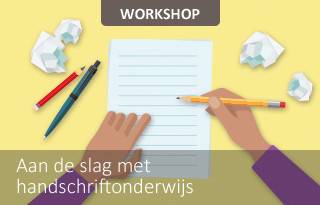 Workshop Aan de slag met handschriftonderwijs | Boom