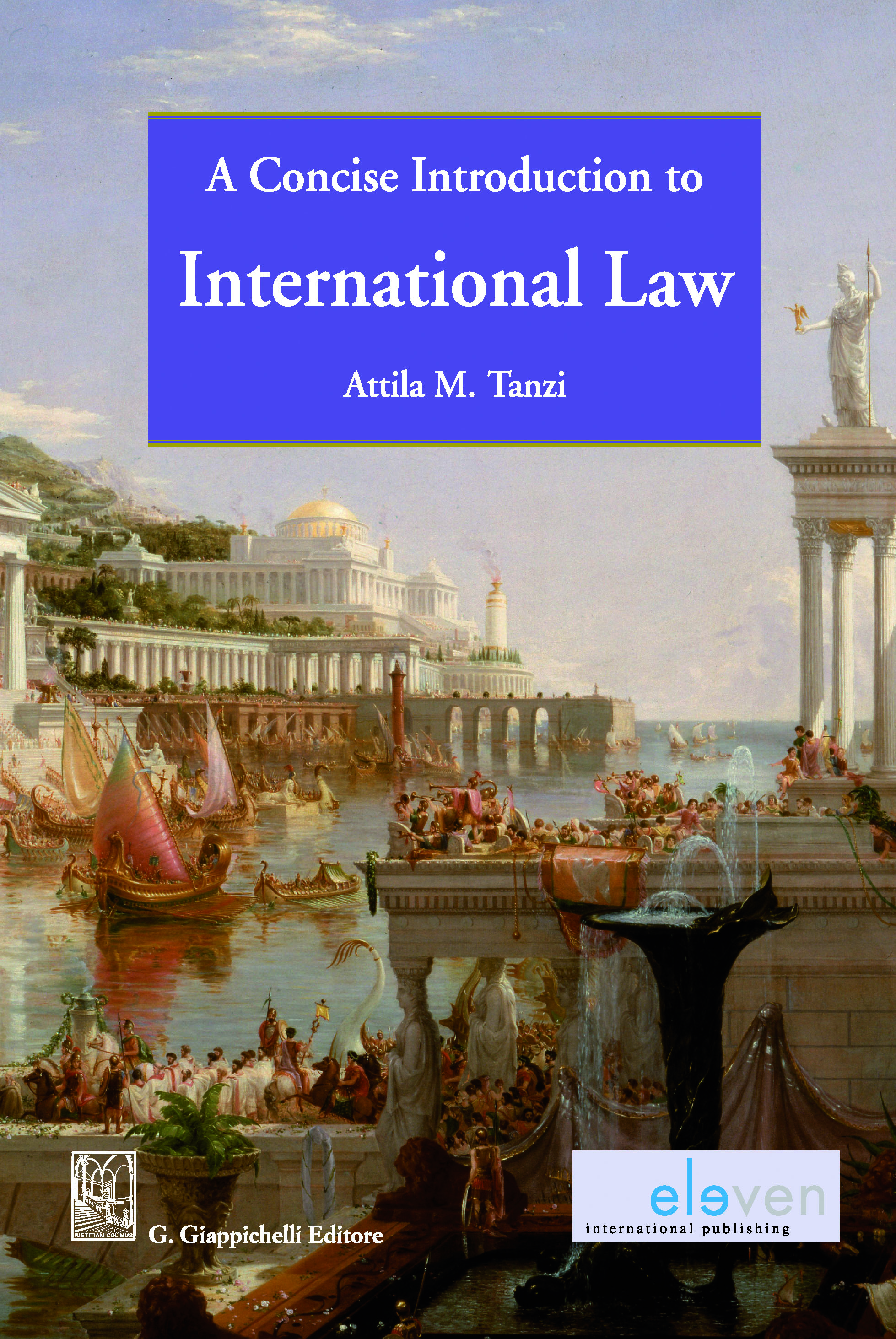 A Concise Introduction to International Law | Tanzi | 9789462369313 | Boom A Concise Introduction to International Law | Tanzi | 9789462369313 | Boom