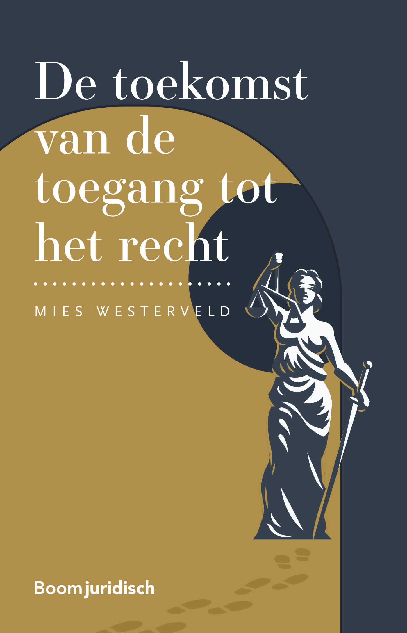 De toekomst van de toegang tot het recht | Westerveld | 9789462908154 ...