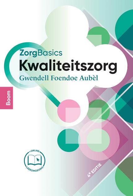ZorgBasics Kwaliteitszorg (4e editie) | Foendoe Aubèl | 9789024457243 | Boom