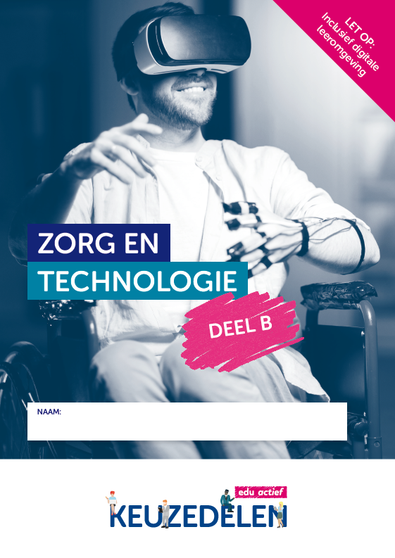 Keuzedeel Zorg en technologie deel B | combipakket | | 9789037253481 | Boom