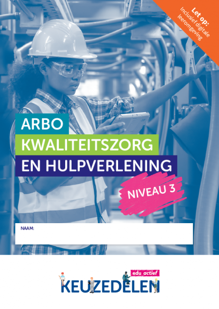 Keuzedeel Arbo, kwaliteitszorg en hulpverlening niveau 3 | combipakket ...