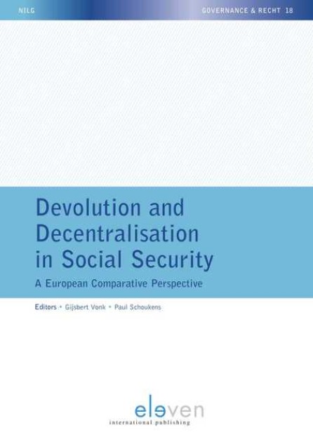 Devolution and Decentralisation in Social Security | Vonk, Schoukens ...