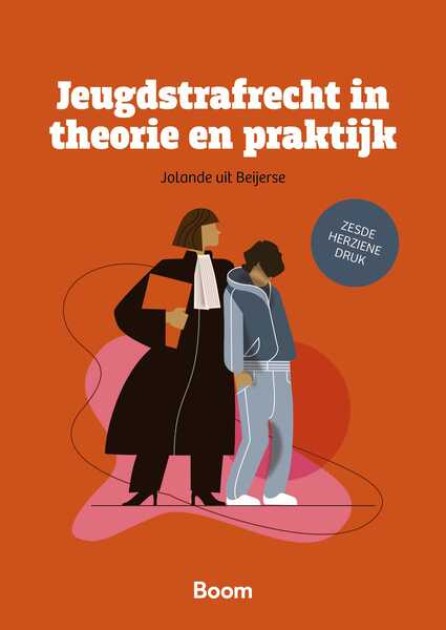 Jeugdstrafrecht in theorie en praktijk | Uit Beijerse | 9789462120235 ...